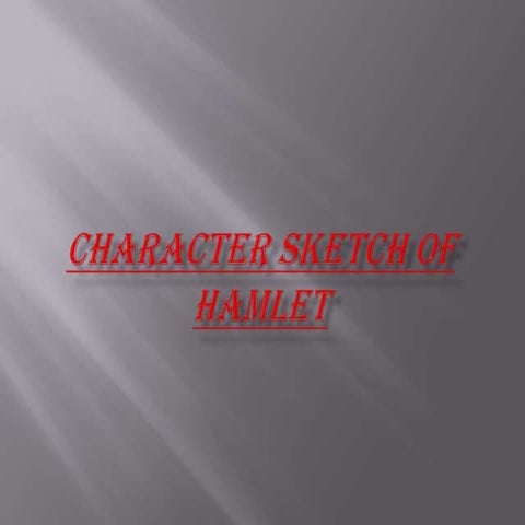 Character sketch of hamlet pttp | PPT