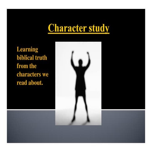 Character Study Presentation (All Nations Leadership Institute) | PDF