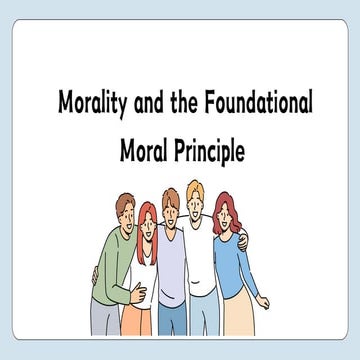 The Foundational Principles of Morality and You | PPTX