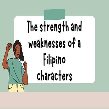 The strengths and weaknesses of the filipino character a socio cultural ...