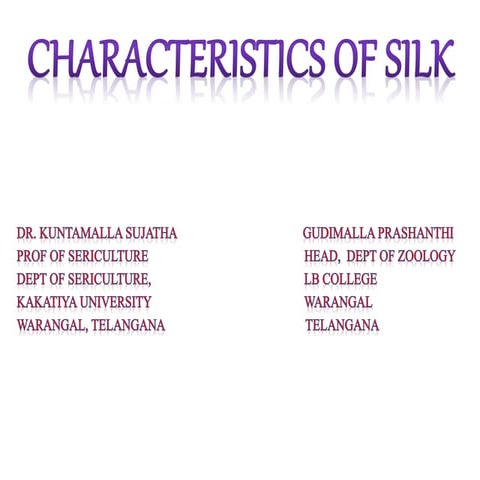 Charcteristics of silk | PPTX