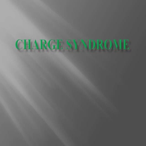 Charged syndrome | PPTX
