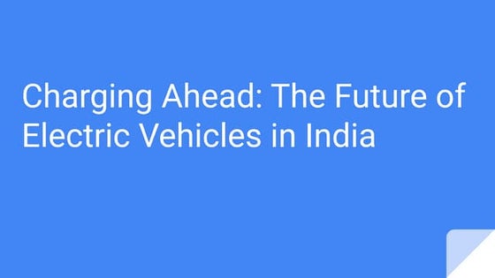 Electric vehicles in India- scope and challenges | PPTX | Automotive ...