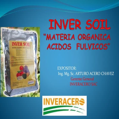 INVER SOIL nueva alternativa a base de Acidos Fulvicos | PPTX