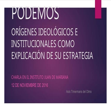 Asís Timermans - Los orígenes ideológicos e institucionales de Podemos ...