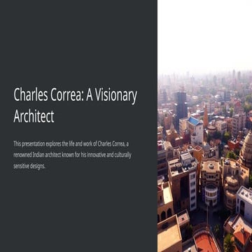 Charles-Correa-A-Visionary-Architect.pptx