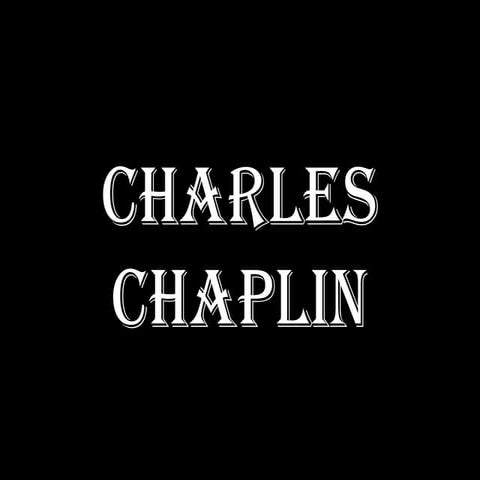 Charles chaplin | PPTX
