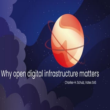 SFSCON23 - Charles H. Schulz - Why open digital infrastructure matters | PDF