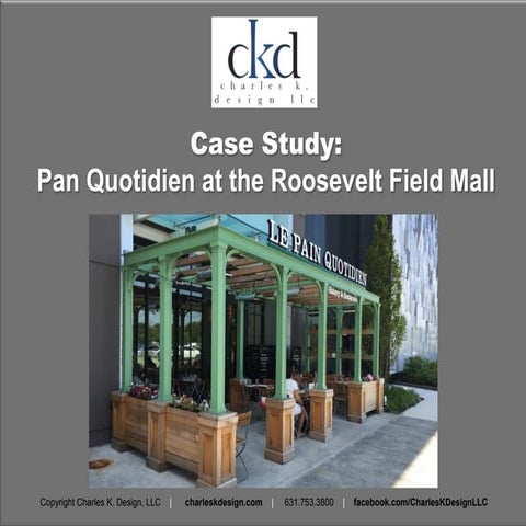 Charles K Design - Pan Quotidien at Roosevelt Field Case Study | PDF