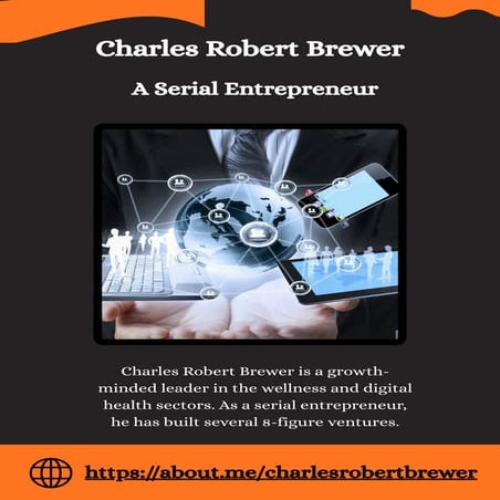 Charles Robert Brewer - A Serial Entrepreneur | PDF