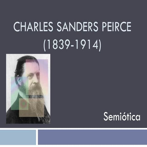 Charles sanders peirce (1839 1914) | PPT