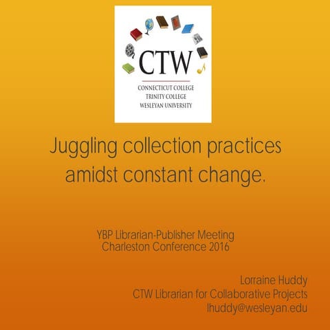 YBP's Librarian-Publisher meeting - Charleston Conference Nov 2016 | PPT