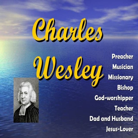 Charles wesley version 2 | PPT