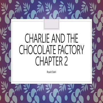 charlie & the chocolate factory | PPTX