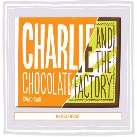 charlie & the chocolate factory | PPTX