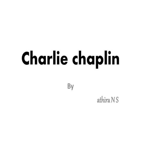 Charlie chaplin | PPTX