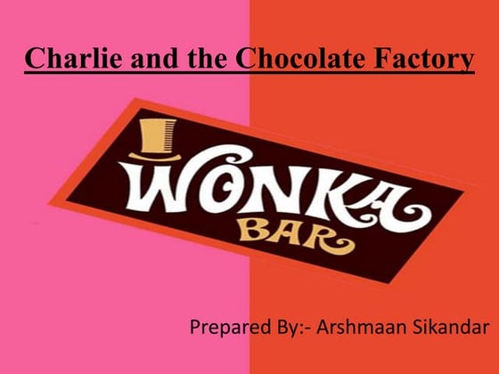charlie & the chocolate factory | PPTX