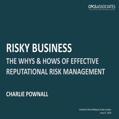 Risky Business: The Whys and Hows of Effective Reputational Risk ...