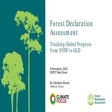 Forest Declaration Assessment: Tracking Global Progress from NYDF to GLD | PPT