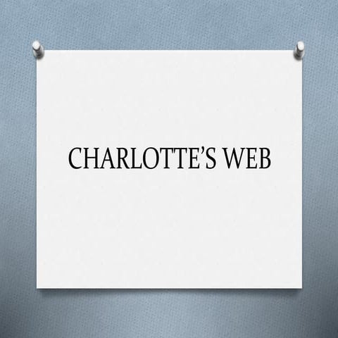 Charlotte’s web | PPTX