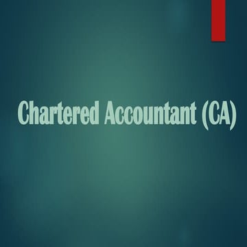 Chartered Accountant (CA).pptx__________ | PPTX