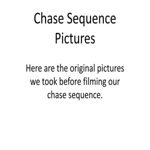 Chase sequence pictures. | PPT