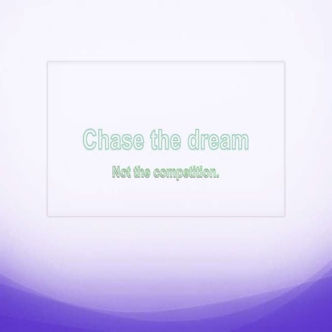 Chase the dream powerpoint | PPTX