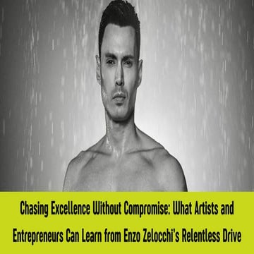Chasing Excellence Without Compromise What Artists and Entrepreneurs ...