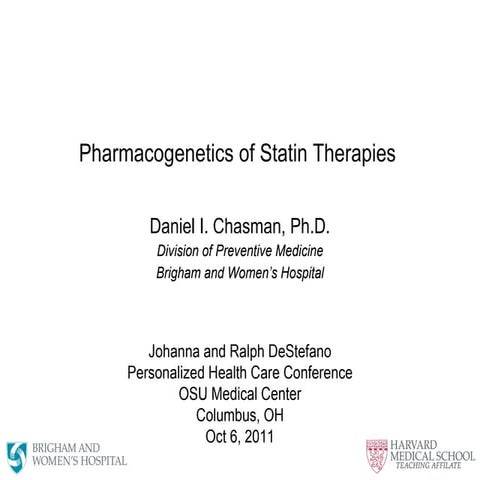 Dr. Chasman on Pharmacogenetics of Statin Therapies | PPT