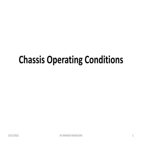 Chassis operating conditions | PPTX