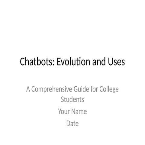 Chatbots_Evolution_Uses_Presentation.pptx