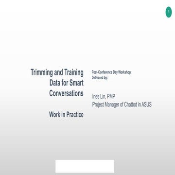 Chatbot Summit Singapore 2018 Post Conference Workshop | PPTX ...