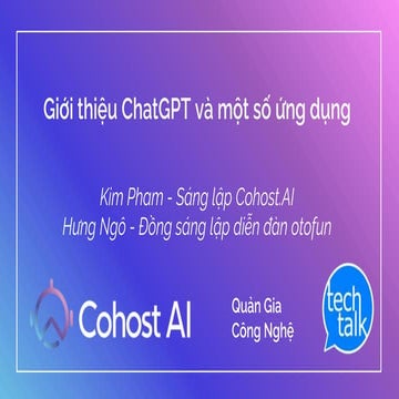 ChatGPT Introduction - Cohost AI Techtalk Public | PPT