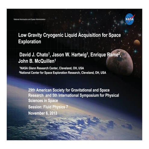 Chato low gravity cryogenic liquid acquisition for space exploration ...
