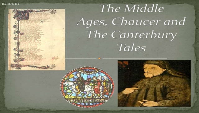 The Medieval Society, Geoffrey Chaucer and his Canterbury Tales | PPT