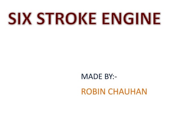 A Seminar Report On Six Stroke Engine | PDF