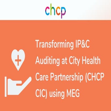Transforming IP&C Auditing at City Health Care Partnership (CHCP CIC ...