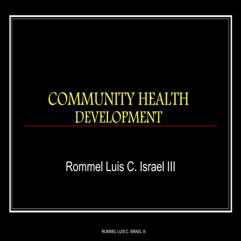 COMMUNITY HEALTH DEVELOPMENT Course Outline | PPTX