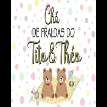 Chá de fraldas tito e théo sliddees.pptx