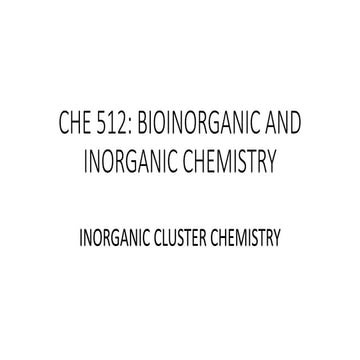 CHE 512 inorganic complexes CLUSTER PRESENTATION-3.pdf