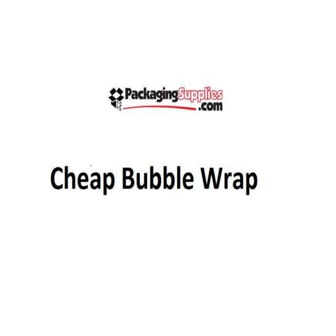 Cheap bubble wrap | PPT