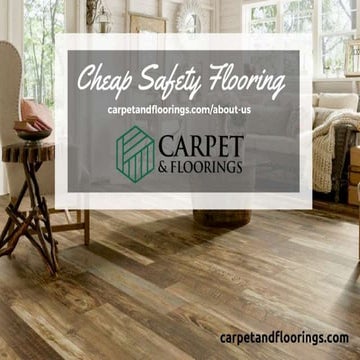 Cheap safety flooring nd instead buy one from Carpet and Floorings | PPTX