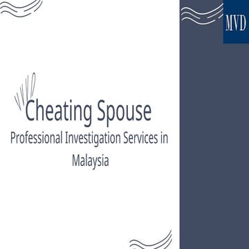 CheatingSpouse Professional Investigation Services in Malaysia.pptx