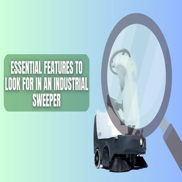Essential Features to Look for in a Sweeper | PPT