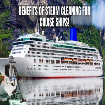 Benefits of Steam Cleaning for Cruise Ships! | PPT