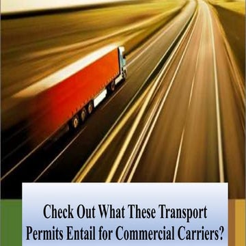 Check Out What These Transport Permits Entail for Commercial Carriers ...