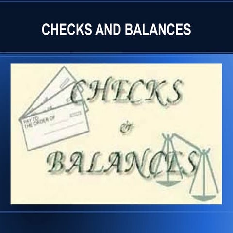 CHECKS AND BALANCES | PPT