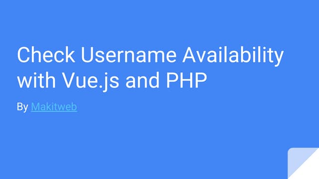 Check Username Availability With Vuejs And Php Ppt 1228