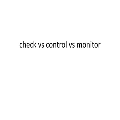 Check vs control vs monitor | PDF