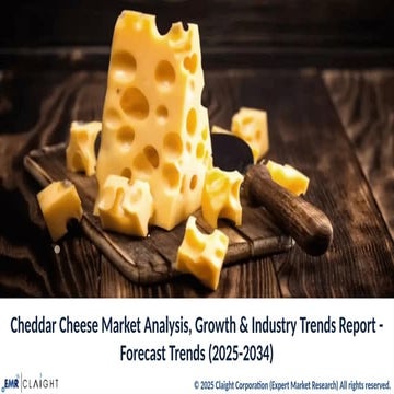Cheddar Cheese Market Size, Share & Trend Analysis | 2034 | PPTX